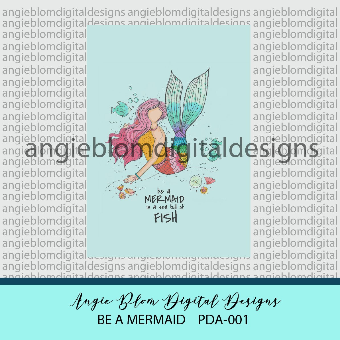 Be a Mermaid (printable digital art) – Angie Blom Digital Designs